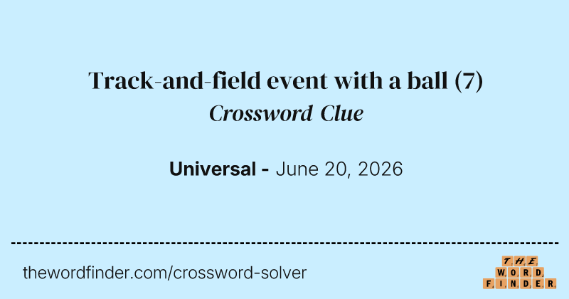 Track-and-field event with a ball — Crossword Clue