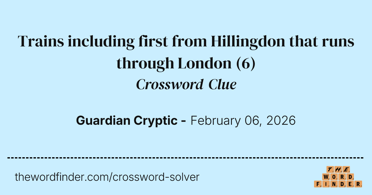 Trains including first from Hillingdon that runs through London ...