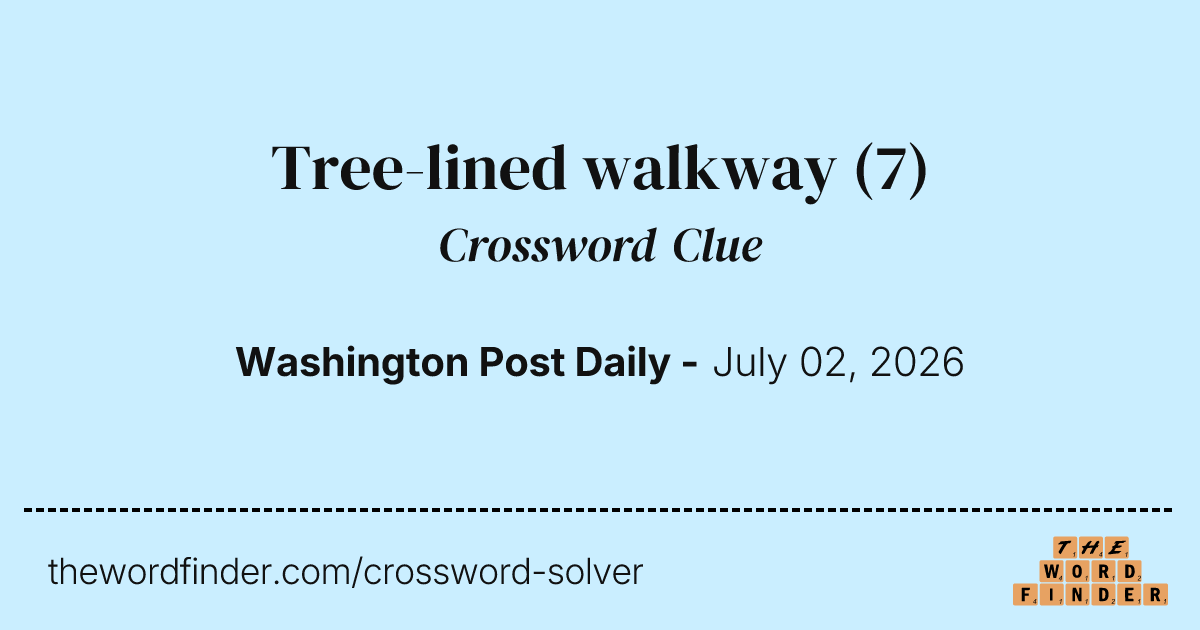 Tree-lined walkway — Crossword Clue
