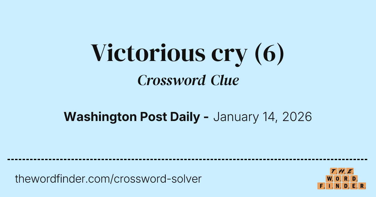 Victorious cry — Crossword Clue