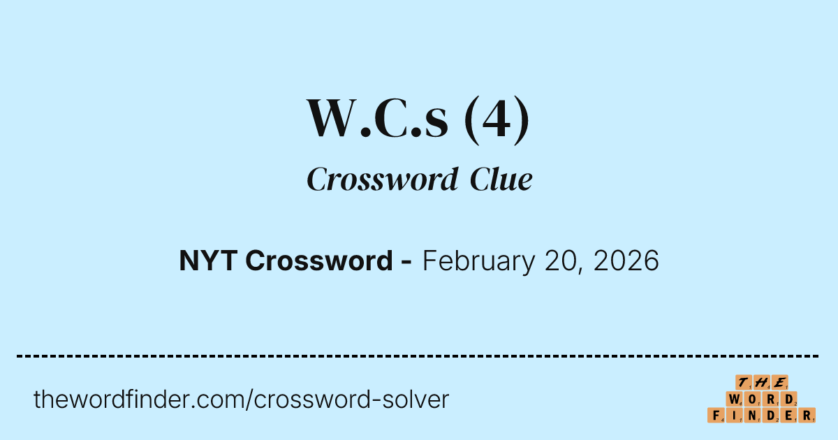 W.C.s — Crossword Clue