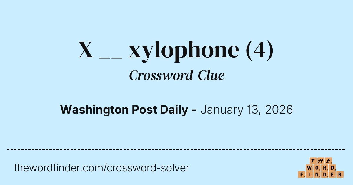 X __ xylophone — Crossword Clue