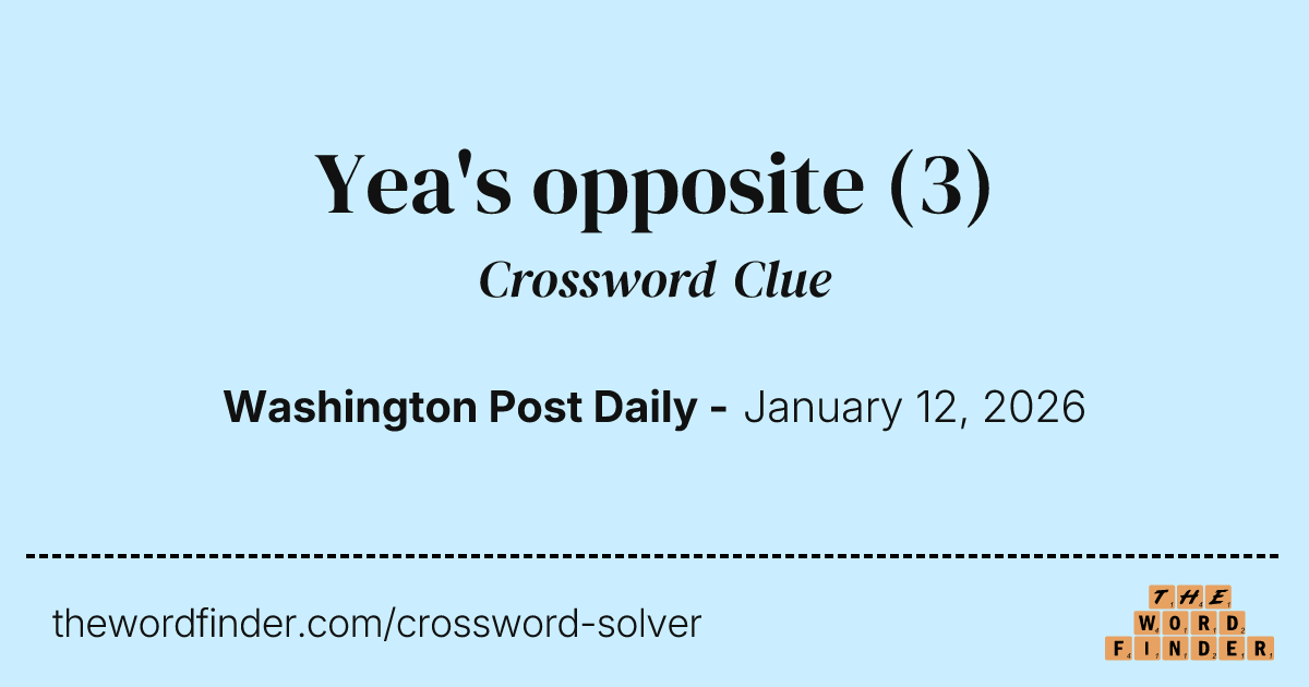 Yea's opposite — Crossword Clue