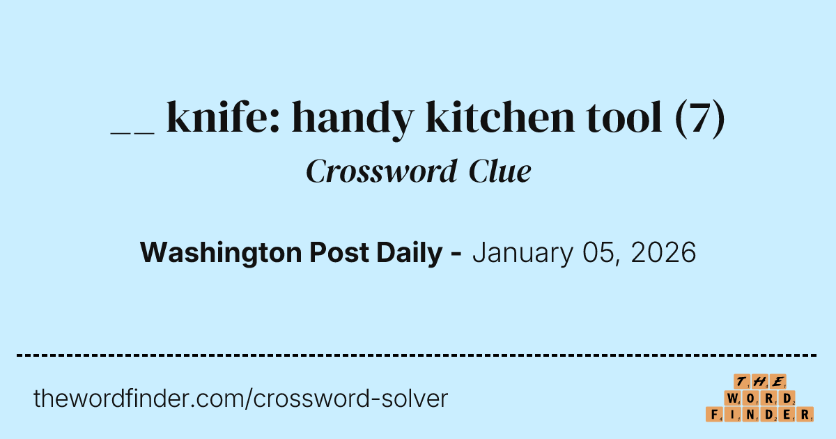 __ knife: handy kitchen tool — Crossword Clue