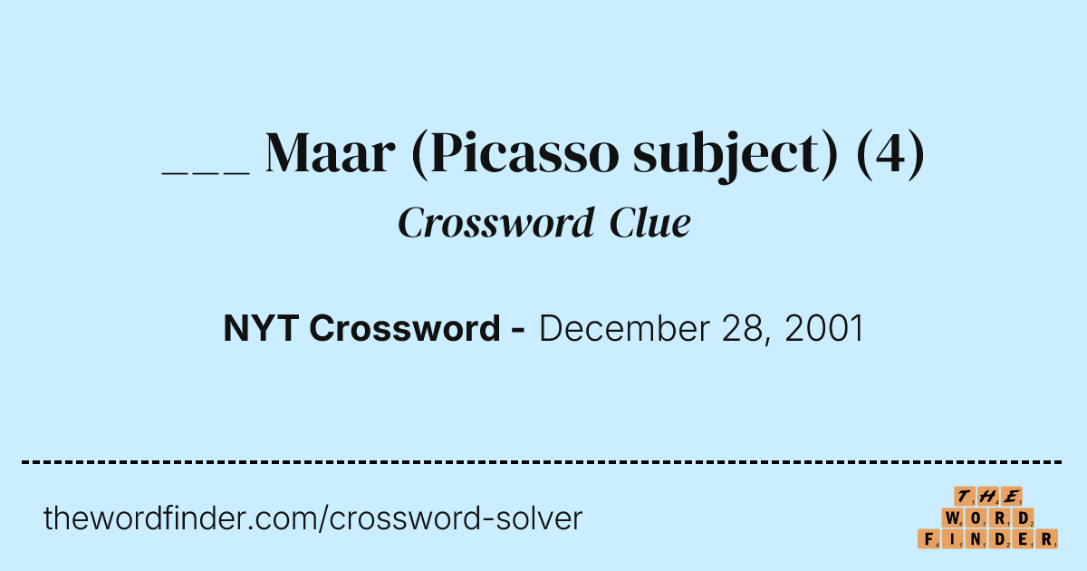 Maar (Picasso subject) — Crossword Clue