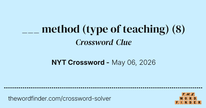 method (type of teaching) — Crossword Clue