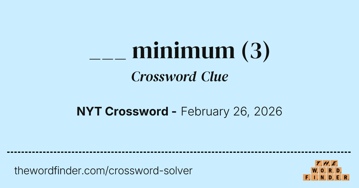 minimum — Crossword Clue