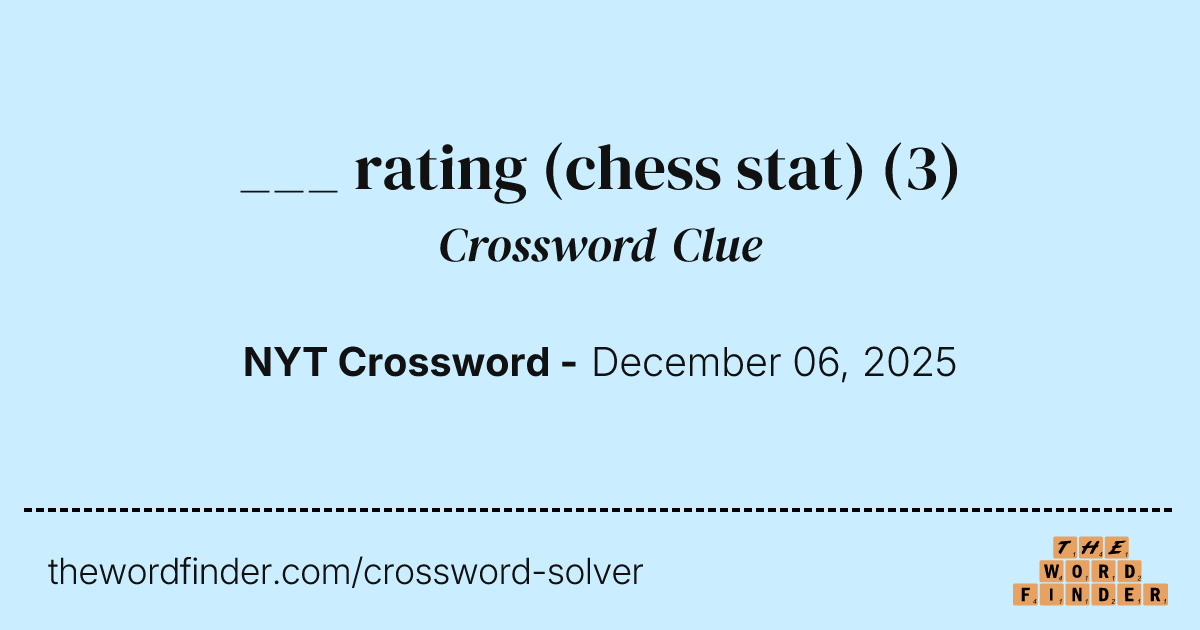 rating (chess stat) — Crossword Clue