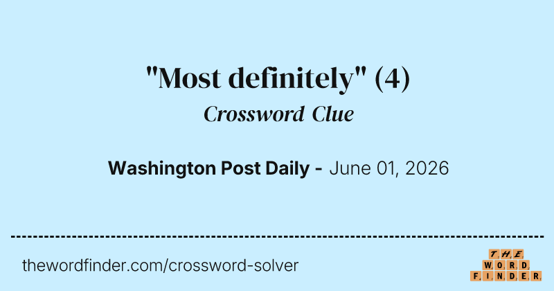 "Most definitely" — Crossword Clue