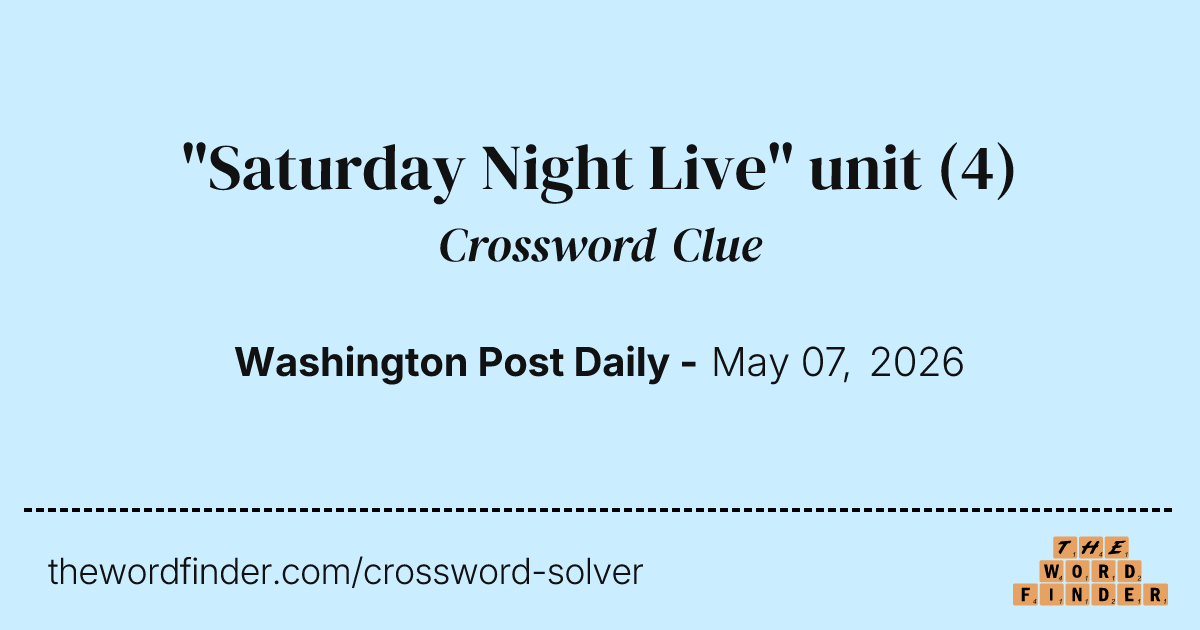 "Saturday Night Live" unit — Crossword Clue