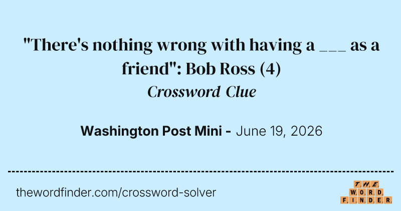 "There's nothing wrong with having a ___ as a friend": Bob Ross ...