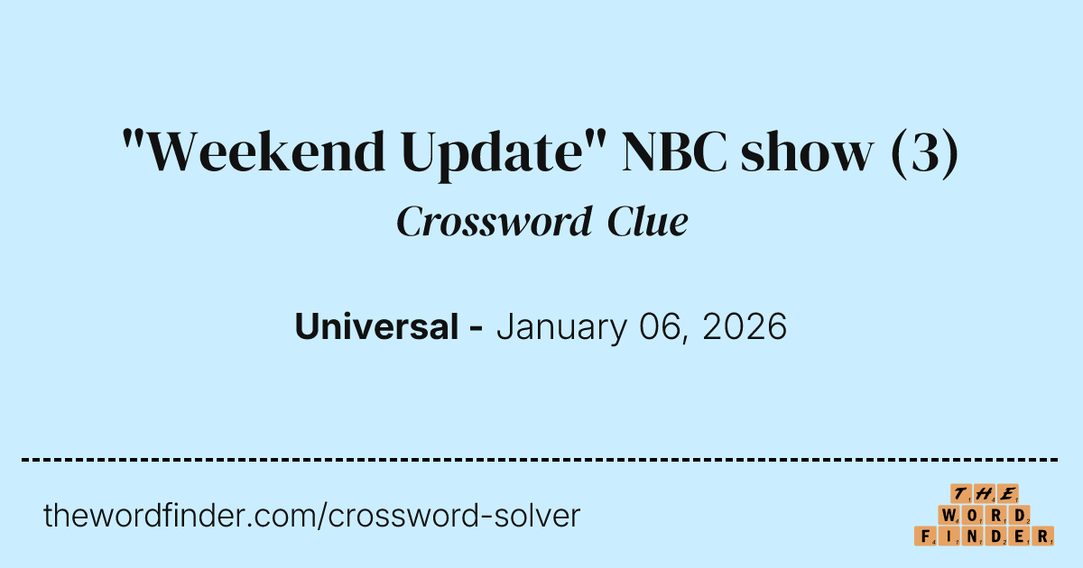 "Weekend Update" NBC show — Crossword Clue