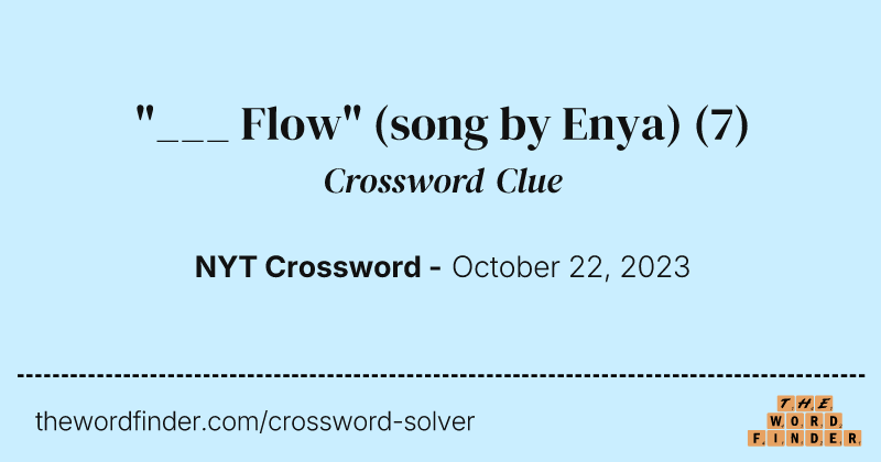 Flow" (song by Enya) — Crossword Clue