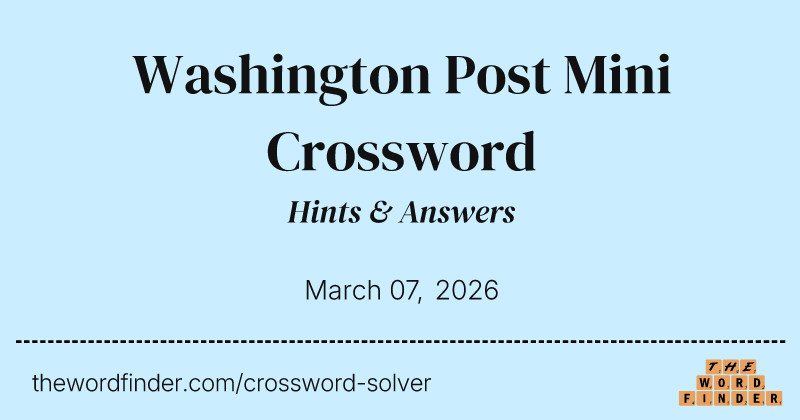 Washington Post Mini Answers & Hints - May 28, 2026
